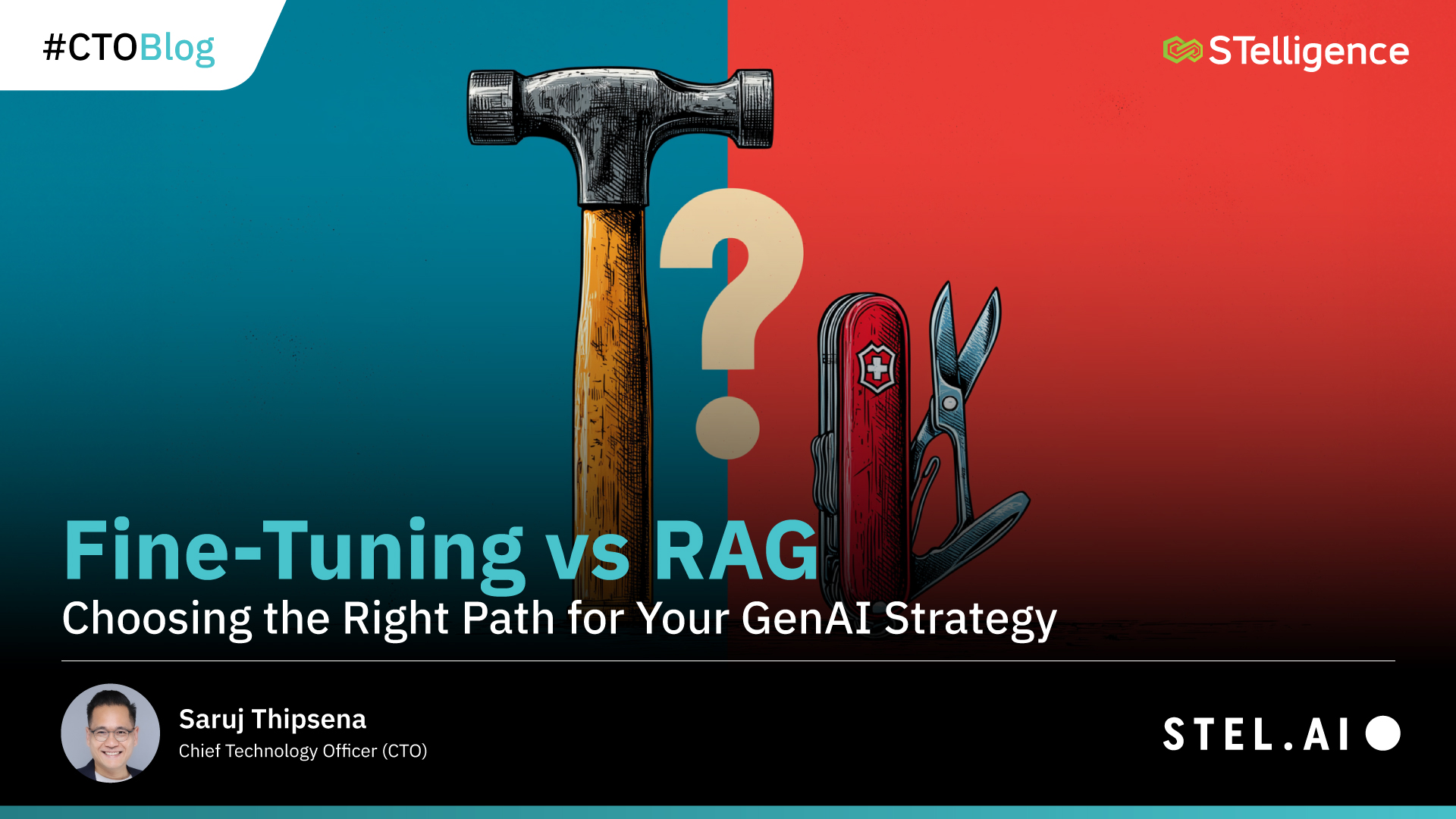 Fine-Tuning vs. RAG: Choosing the Right Path for Your GenAI Strategy - STelligence